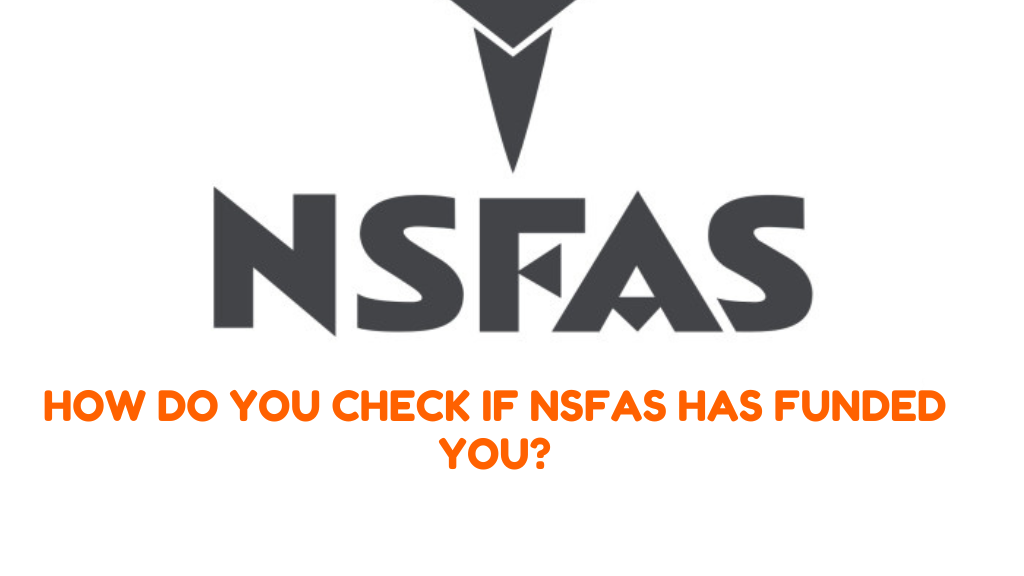 How Do You Check If NSFAS Has Funded You 